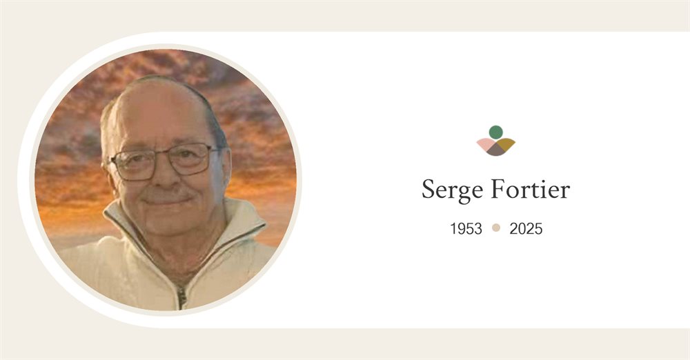 Serge Fortier (1953 - 2025) | Stratford, QC | Avis de décès
