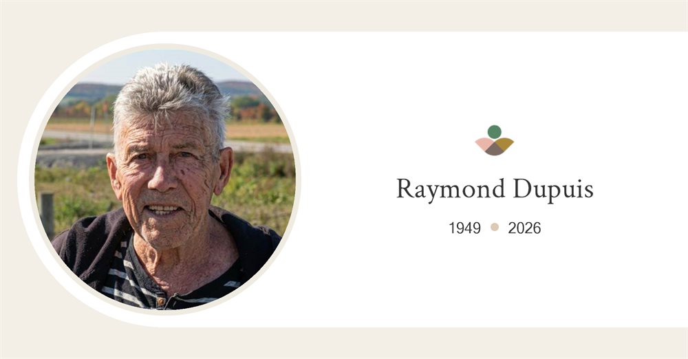 Raymond Dupuis (1949 - 2026) | Québec, QC | Avis de décès