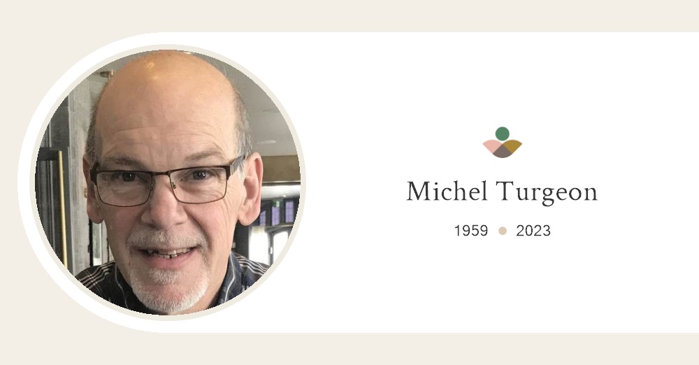 Michel Turgeon (1959 - 2023) | Québec, QC | Avis de décès