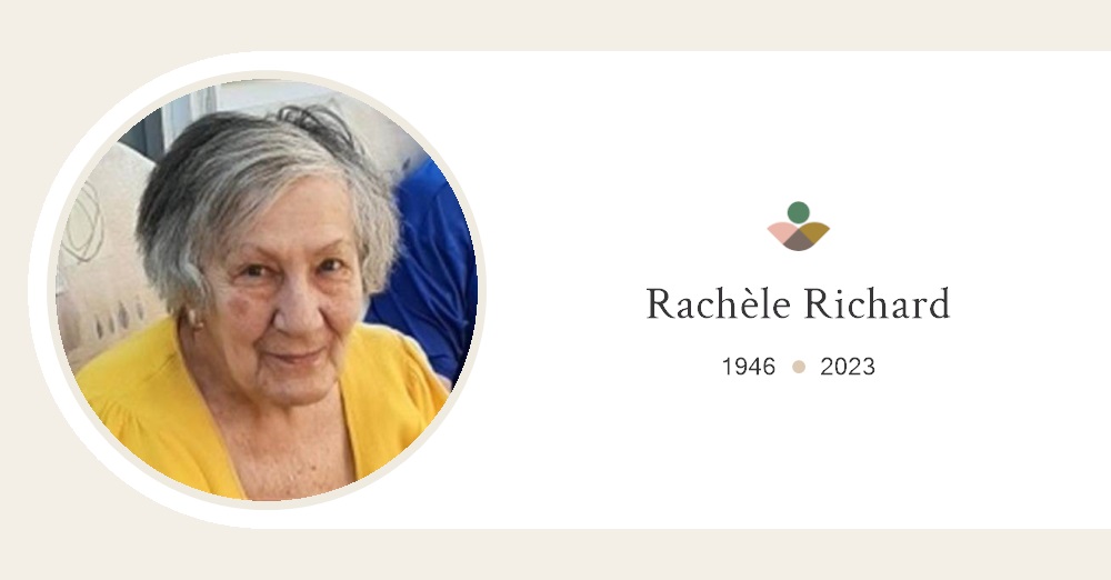 Rachèle Richard (1946 - 2023) | Trois-Rivières, QC | Avis de décès | Funera