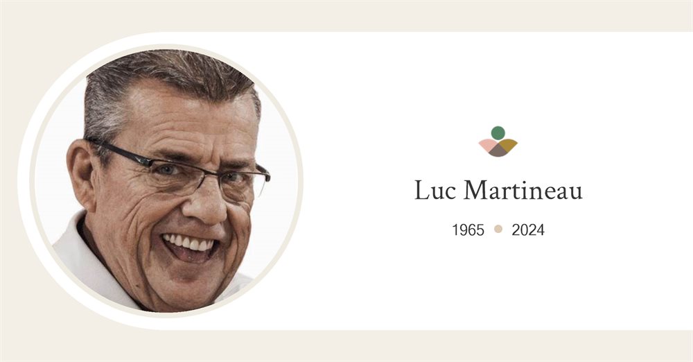Luc Martineau (1965 - 2024) | Québec, QC | Avis de décès